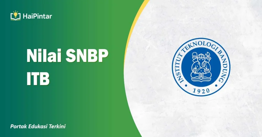 Rata Rata Nilai SNBP ITB 2026, Prediksi Minimal untuk Lolos - Hai ...