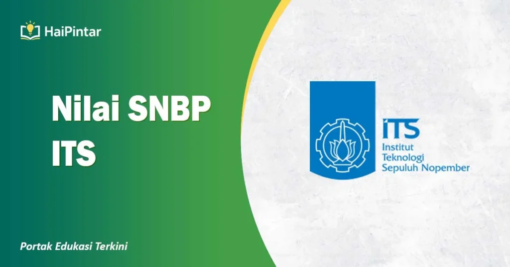 Rata Rata Nilai SNBP ITS 2026, Prediksi Minimal untuk Lolos - Hai ...