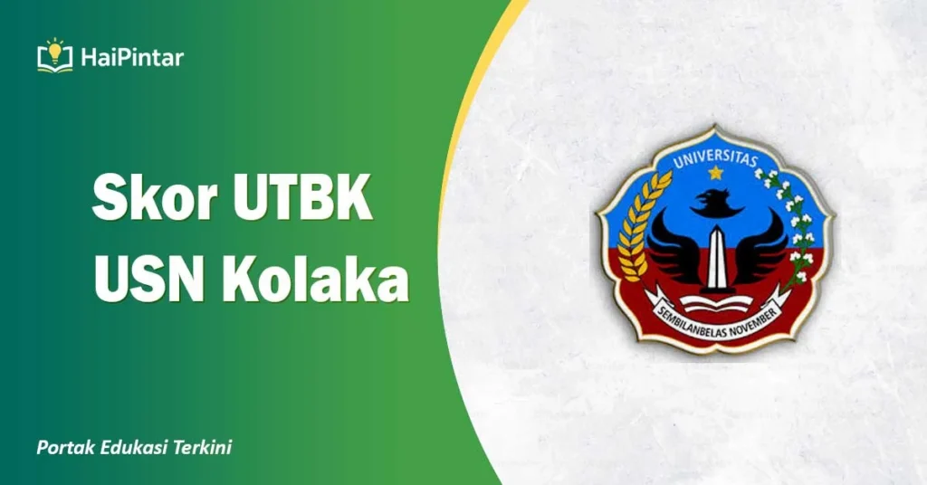 Skor UTBK USN Kolaka 2026, Prediksi Nilai Minimal untuk Lolos di ...